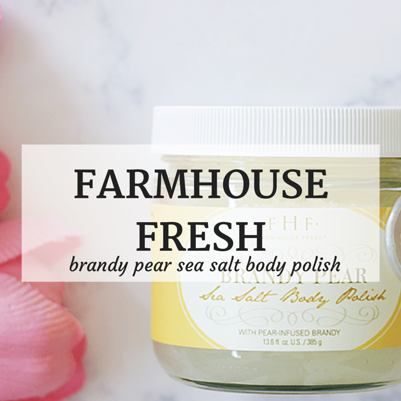Scrub-A-Dub-Dub with FarmHouse Fresh - Makeup Life and Love